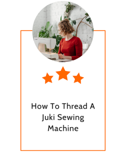 How To Thread A Juki Sewing Machine - Blog